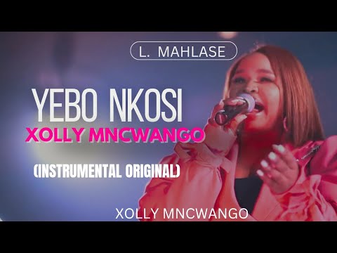 Xolly Mncwango | Yebo Nkosi | Instrumental - YouTube