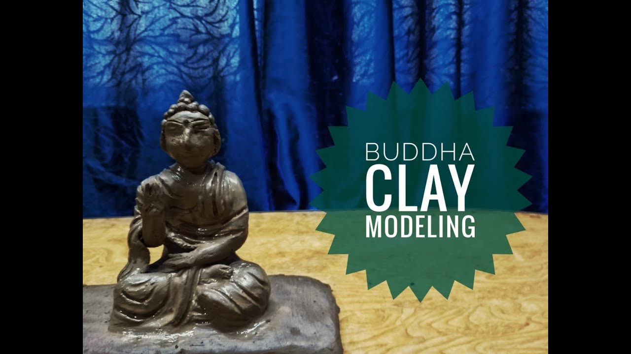 Clay Modelling || Buddha Ji Clay Art || How To Make Buddha Ji - YouTube