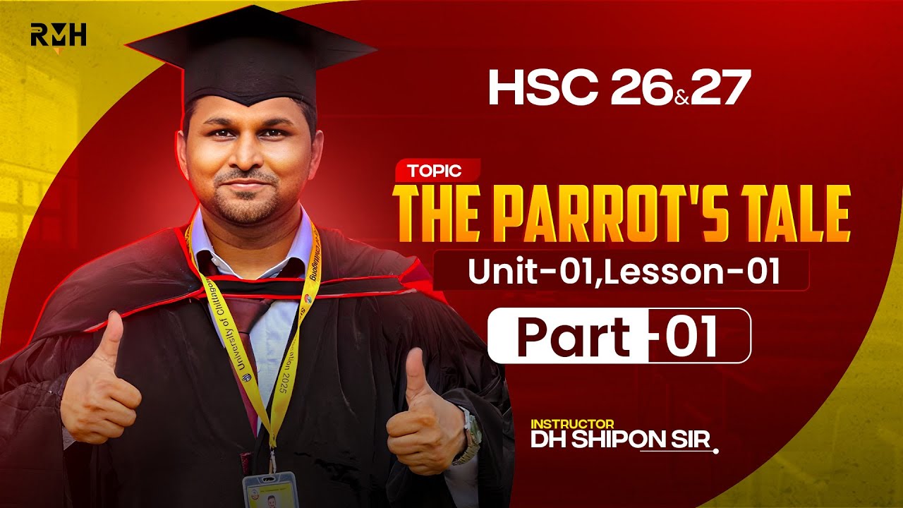 HSC English || Unit – 01 || Lesson – 01 || The Parrot’s Tale (Part – 01 ...
