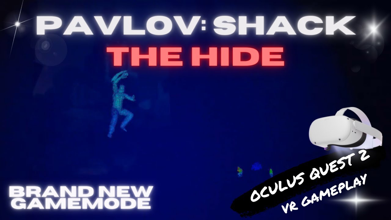 Pavlov: Shack VR | The Hide Gamemode (BiochemBen & Sylack) - YouTube
