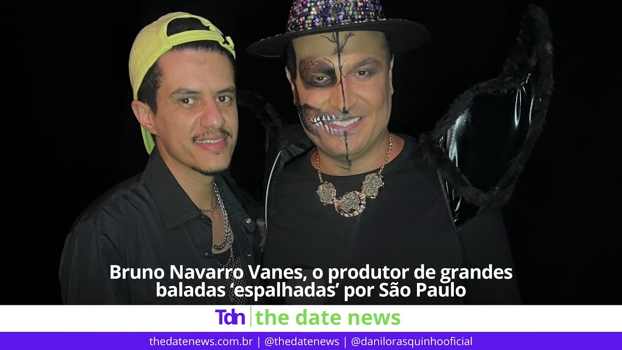 Bruno Navarro Vanes, o produtor de grandes baladas ‘espalhadas’ por São ...