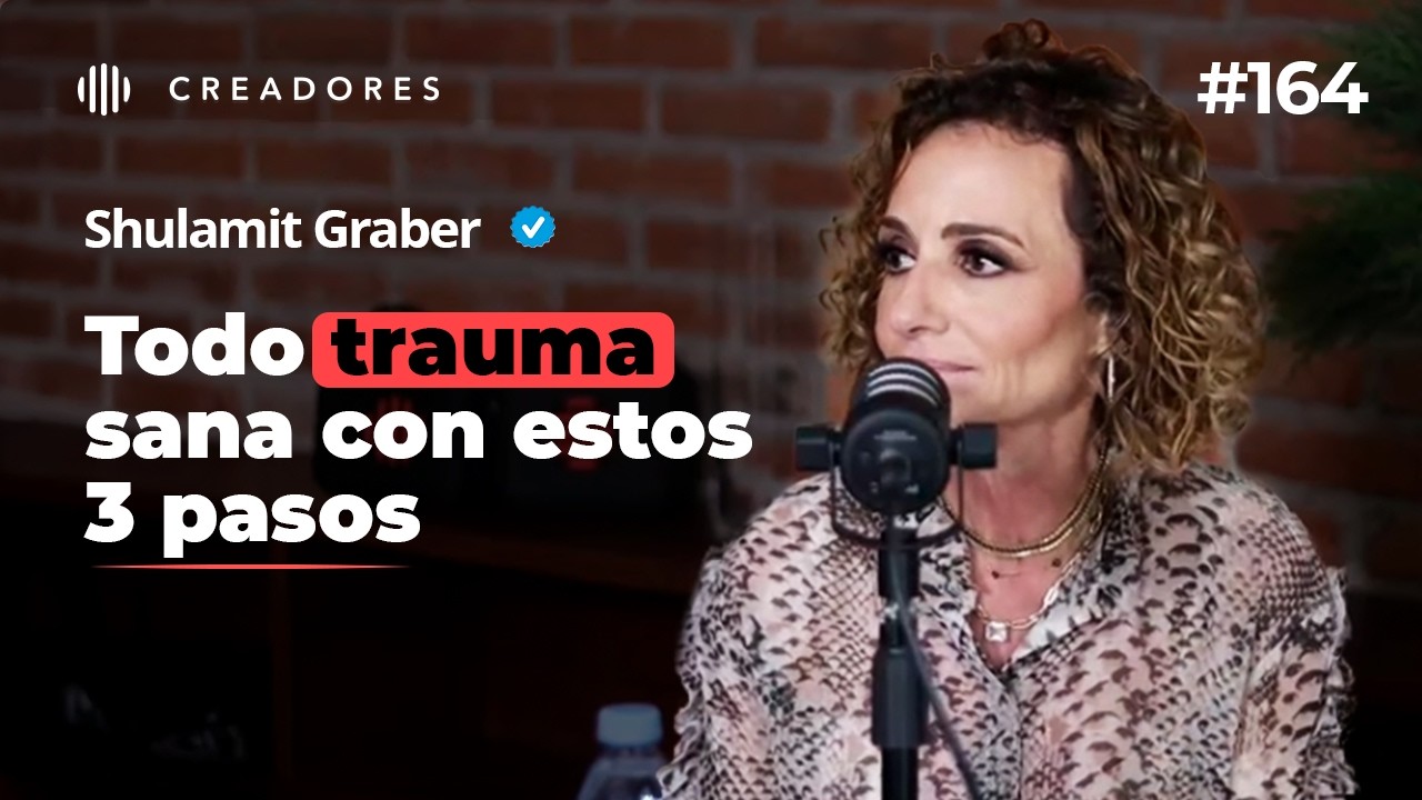 Psicóloga en Traumas: 3 Pasos para SANAR HERIDAS EMOCIONALES y Traumas | ⁠Shulamit Graber - YouTube