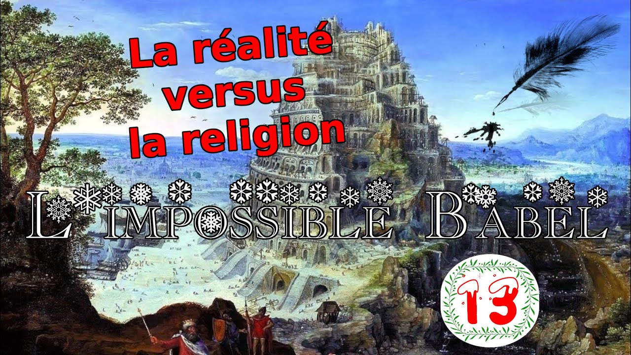 n°13 : Les 🔎traces archéologiques 🔬confirment-elles le récit de Babel🧱 ...