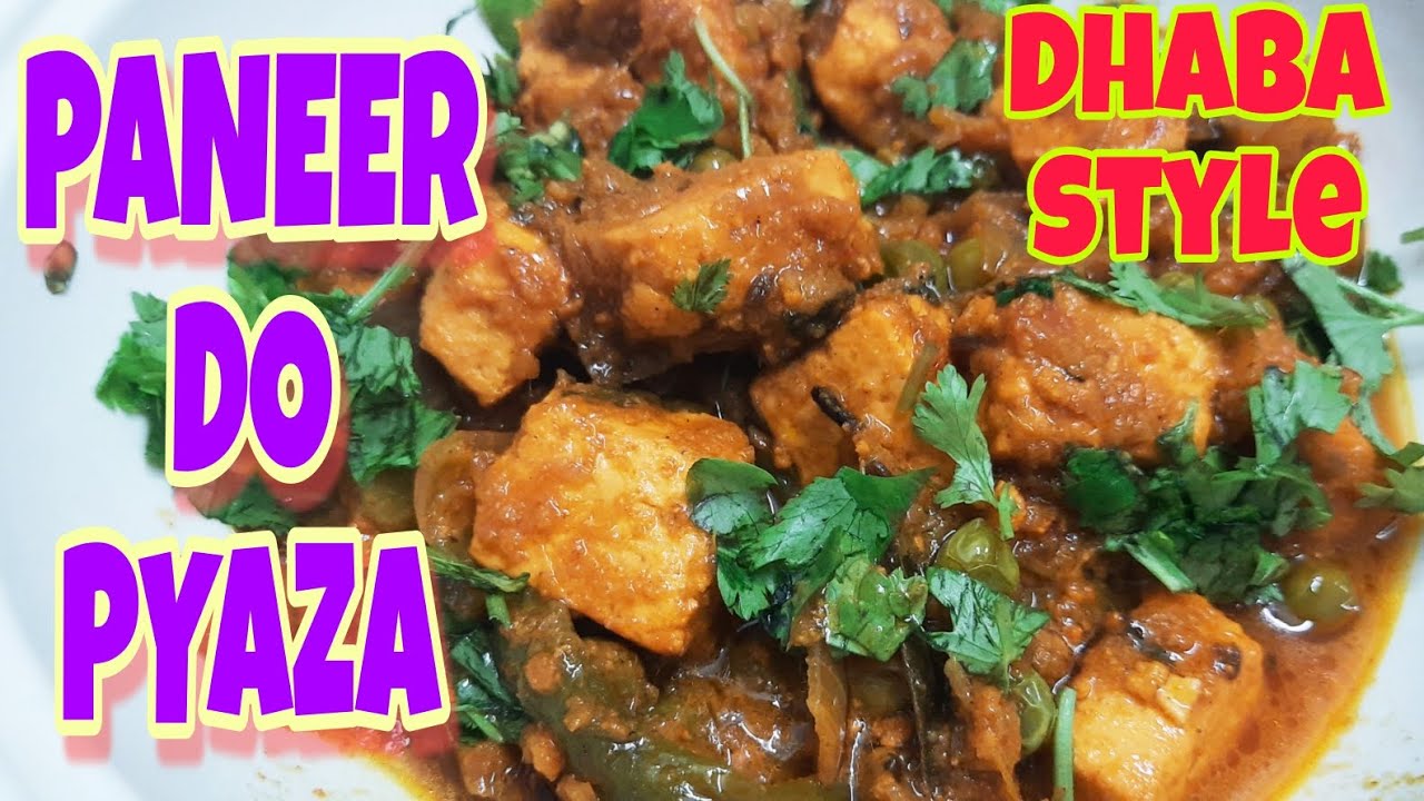 Paneer Do Pyaza Recipe | Dhaba Style Spicy Paneer Gravy Curry | Bhuna ...