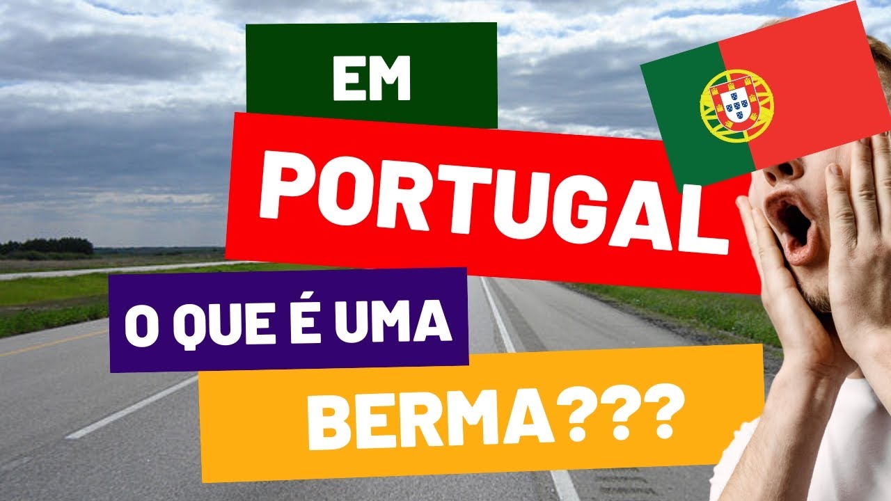 O que é uma BERMA?? #dicionário #portugal #brasileirosemportugal # ...