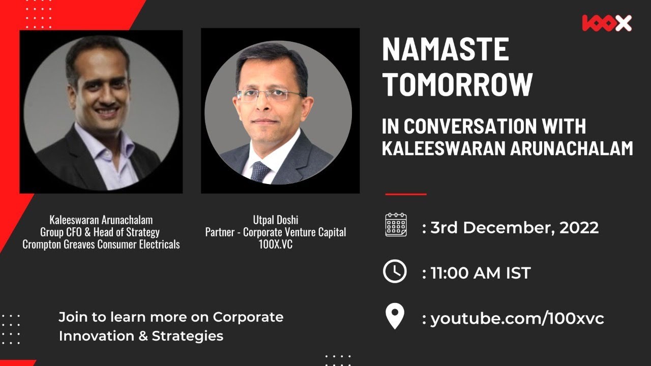 100X Namaste Tomorrow with Kaleeswaran Arunachalam - YouTube