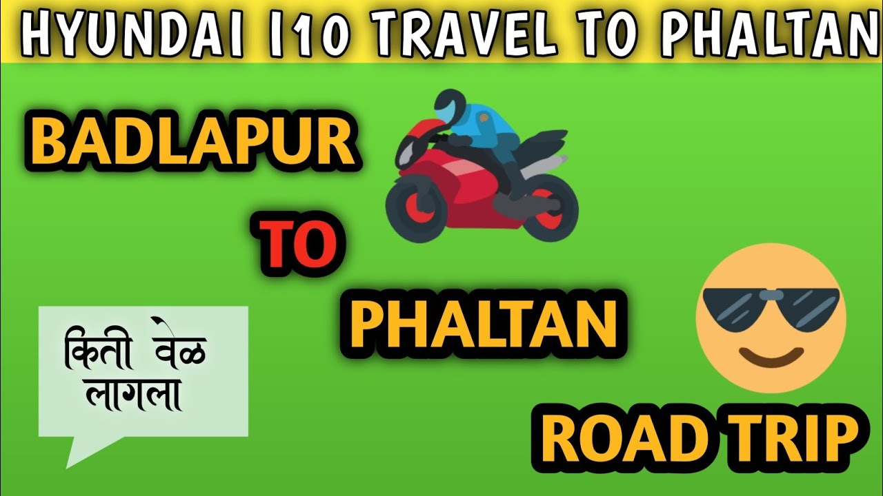 BADLAPUR TO PHALTAN ROAD TRIP | Phaltan Tour | Travel experience - YouTube