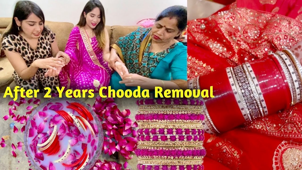 My Chooda Removal Ceremony || Chooda Vadhai Di Rasam || Punjabi Rituals ...