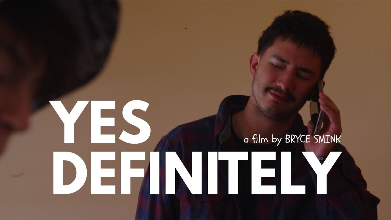 YES DEFINITELY | Short Film - YouTube