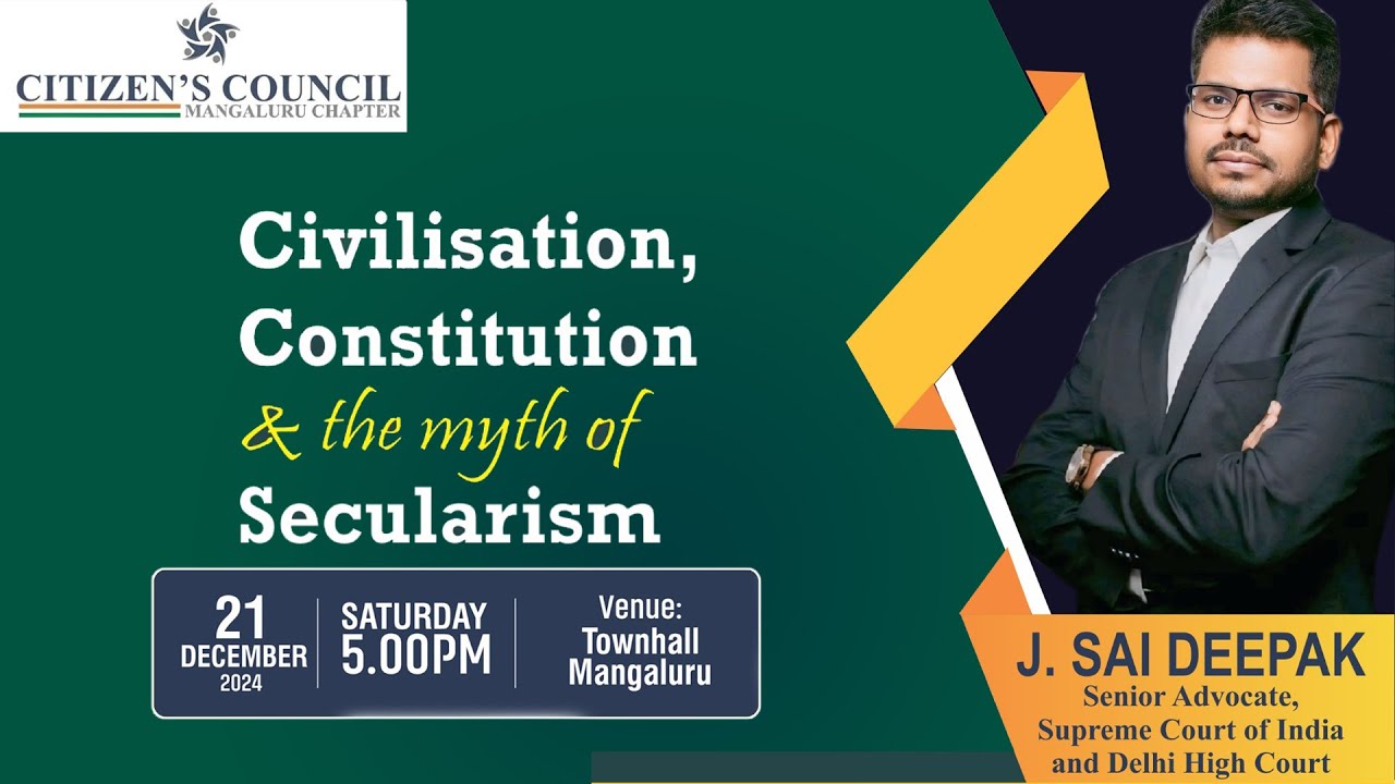 Civilisation, Constitution & The Myth Of Secularism A Talk With || J ...
