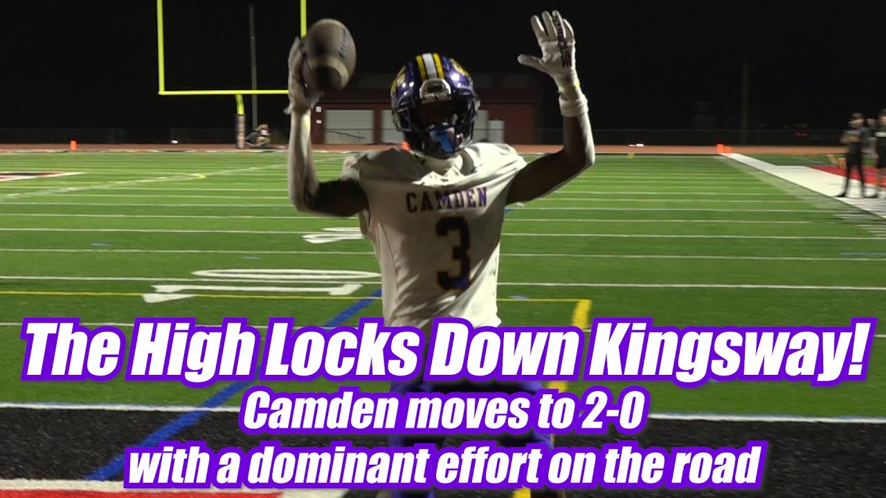 Camden 30 Kingsway 0 | HS Football | Week 1 Highlights | Christian ...