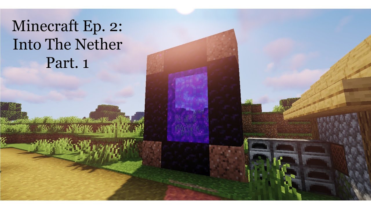 Minecraft Ep.2: Into The Nether Part - 1 - YouTube