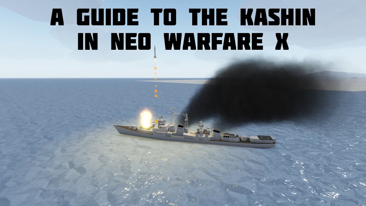 A Guide To The Kashin Class Destroyer in Neo Warfare X - YouTube