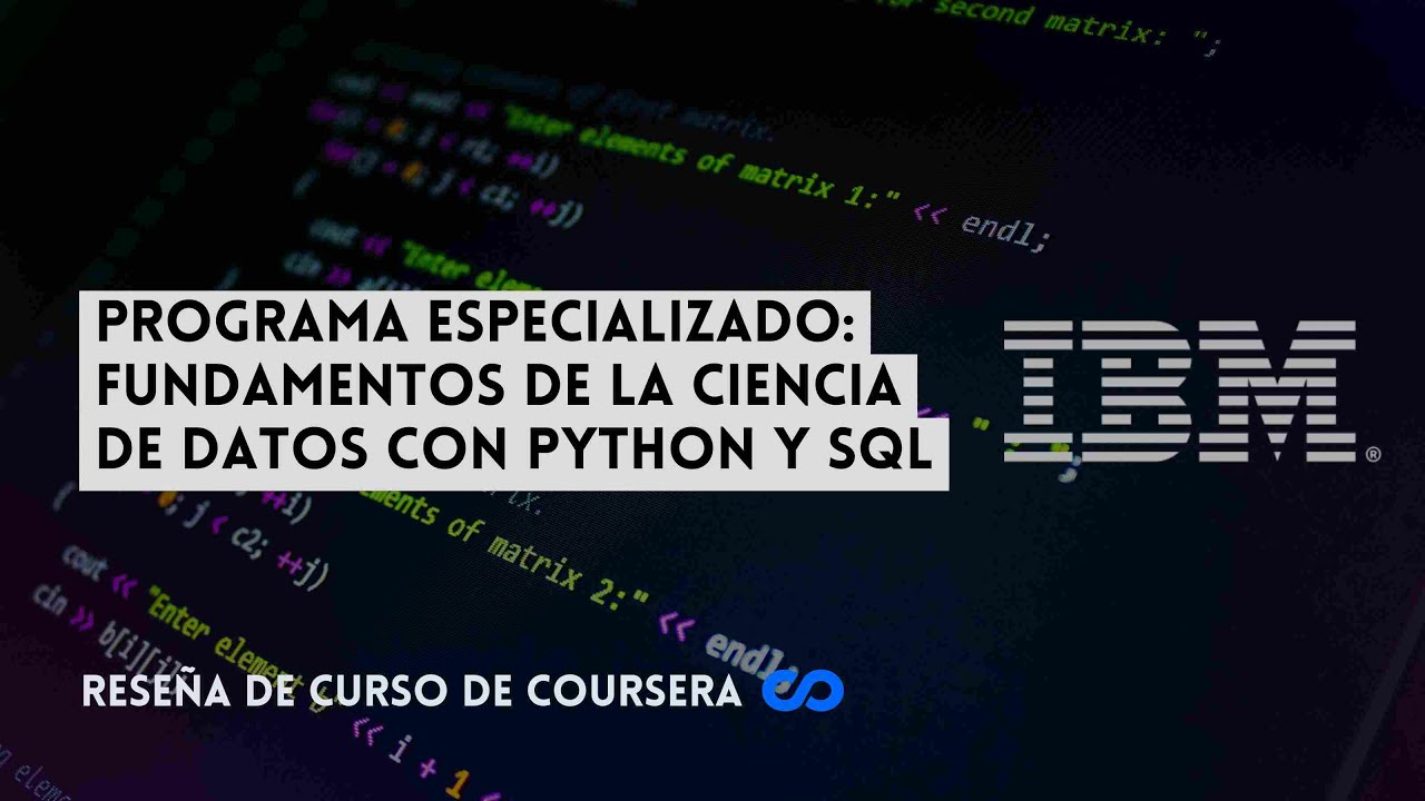 ⭐ PROGRAMA ESPECIALIZADO: FUNDAMENTOS DE LA CIENCIA DE DATOS CON PYTHON Y SQL ⭐ REVIEW / RESEÑA ...