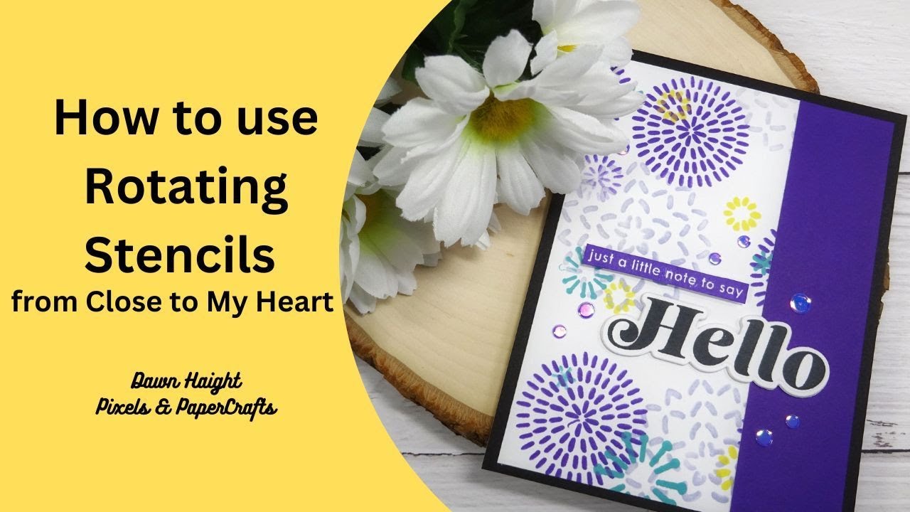 How to use Rotating 12 x 12 stencils from Close to My Heart | Pixels ...