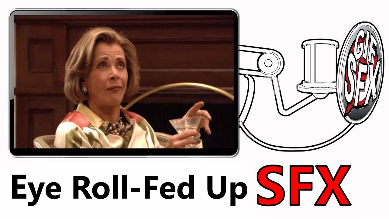 Fed Up Sound Effect - Eye Roll SFX - YouTube