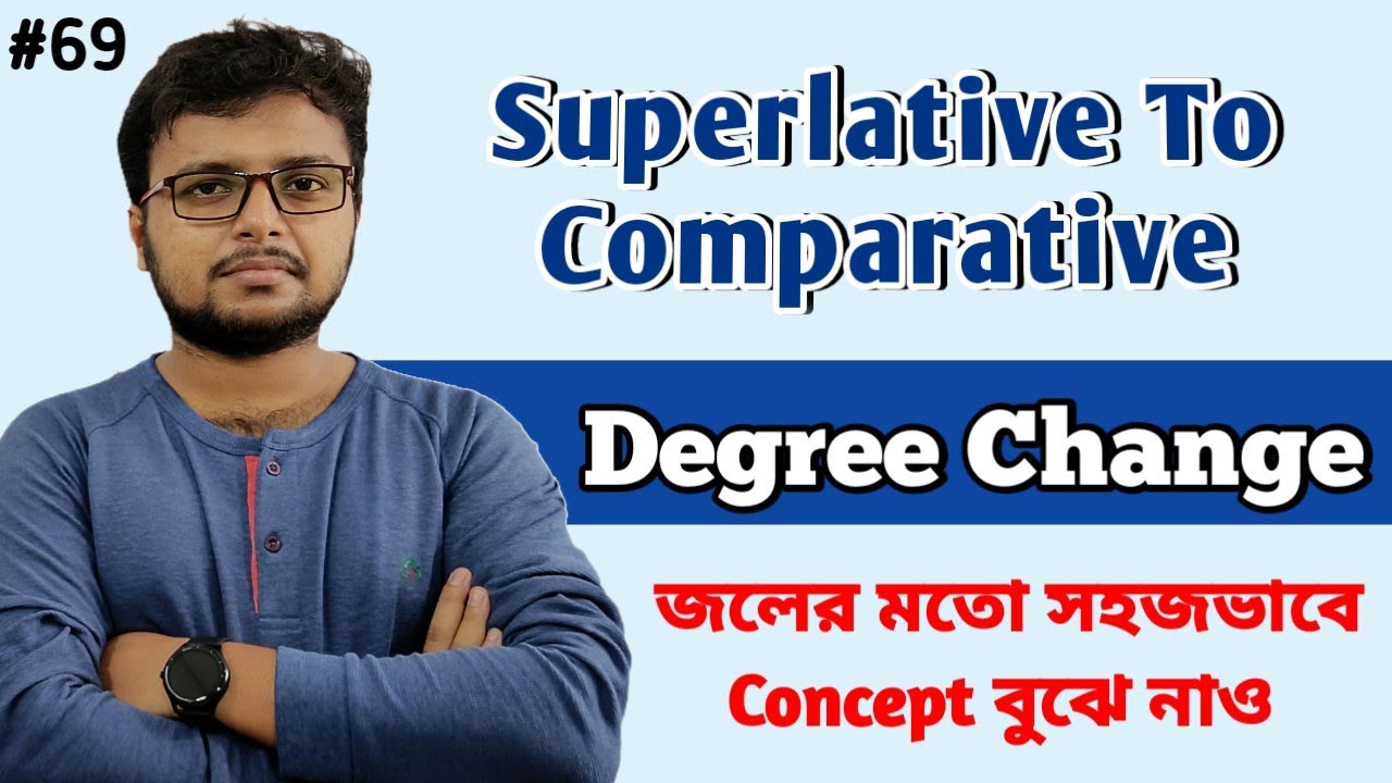 Degree Change In English Grammar || Part -3 ||Superlative To Comparative || - YouTube