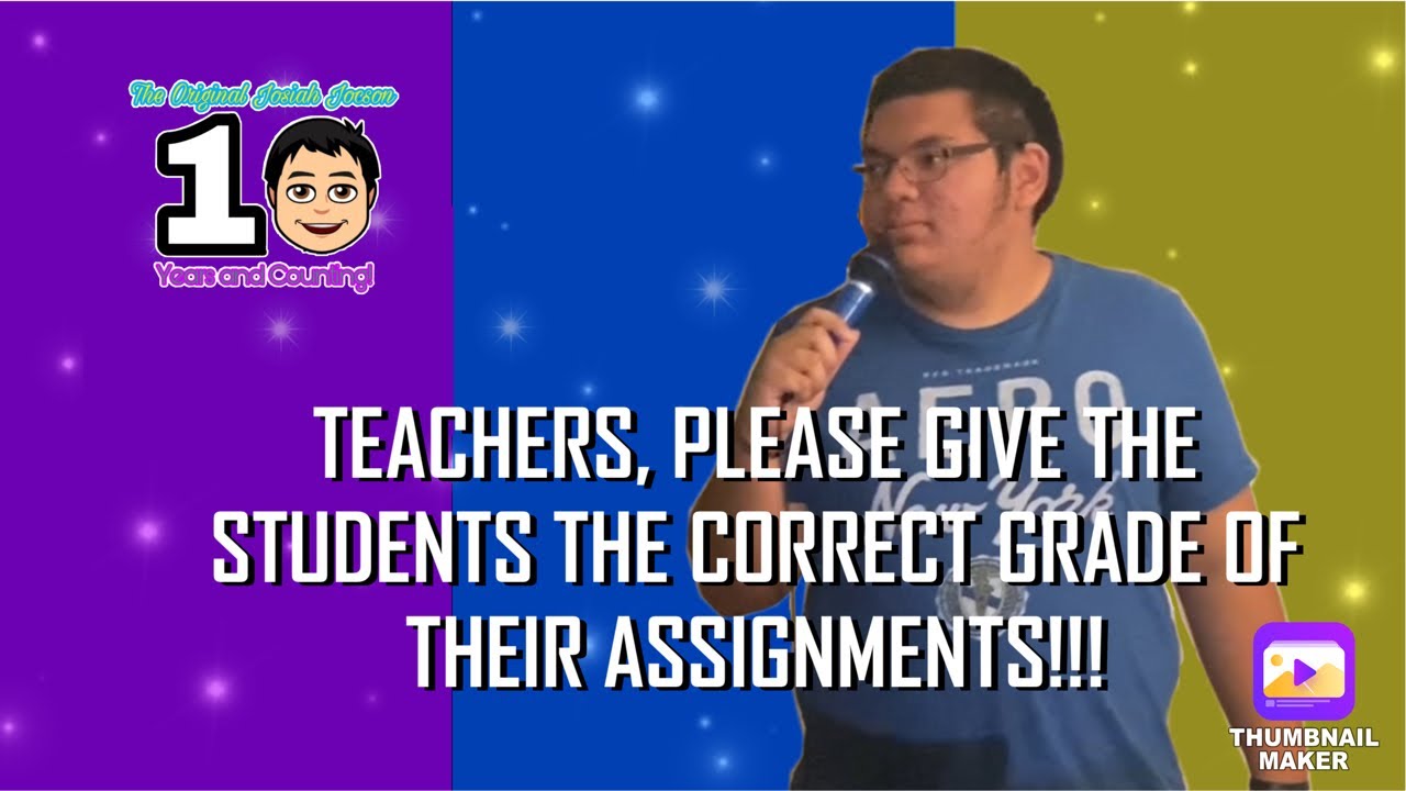 Teachers, Please Give The Students The Correct Grade Of Their ...