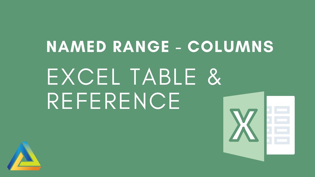 Named Range - Columns - Excel Table and Reference - YouTube
