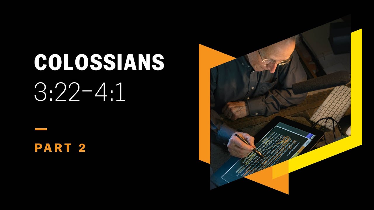 God and Limited Authorities in Christ: Colossians 3:22–4:1, Part 2 ...
