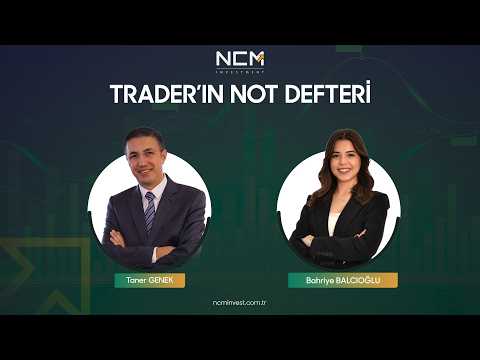 TANER GENEK ile TRADER'IN NOT DEFTERİ
