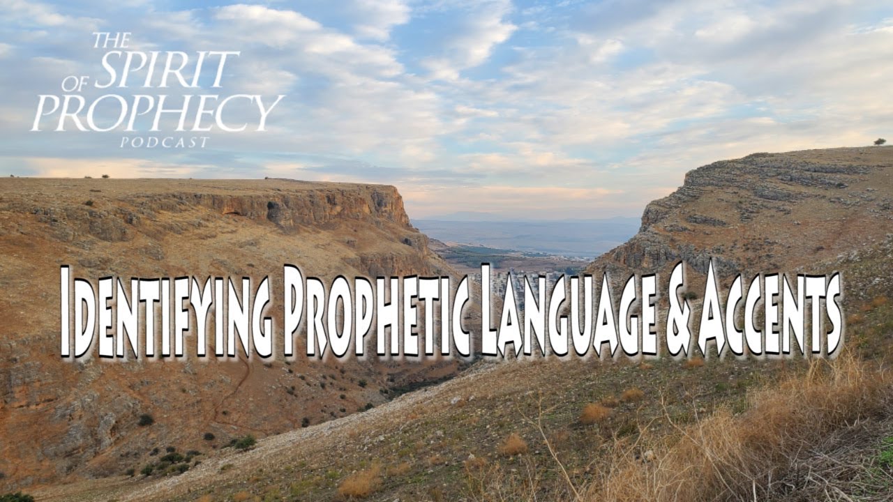 Identifying Prophetic Language & Accents - YouTube