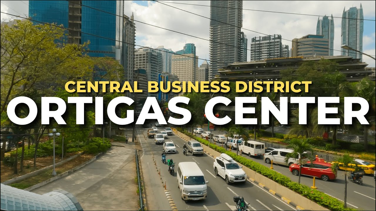 Central Business District | Ortigas Center, Pasig City | Walking Tour ...