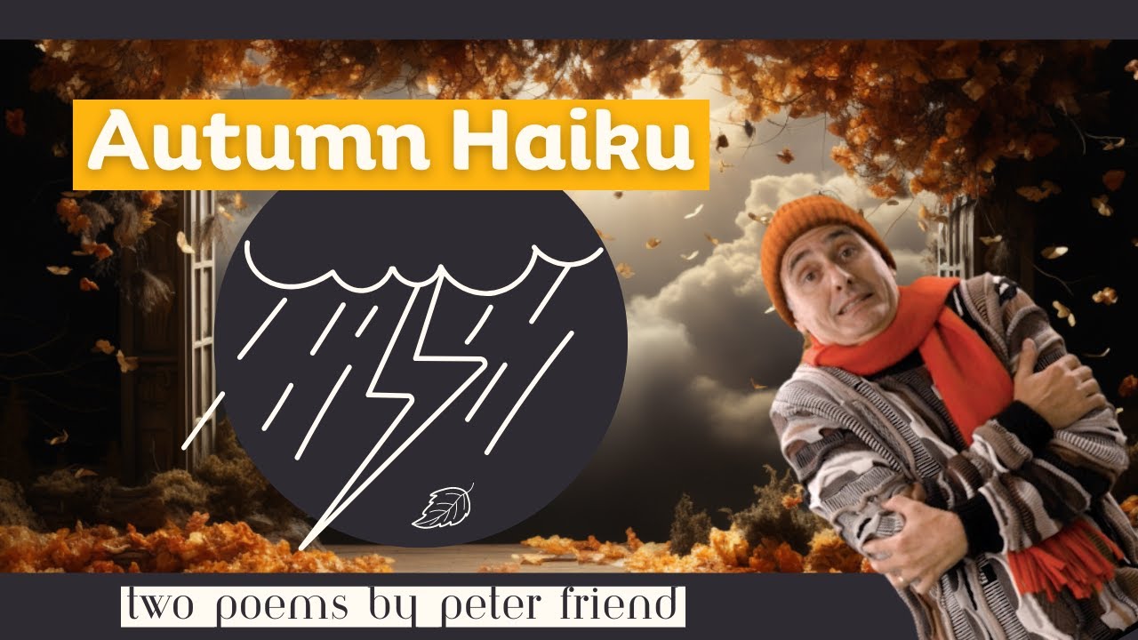 Two Autumn haiku | KIDS POEMS by PETER FRIEND - YouTube