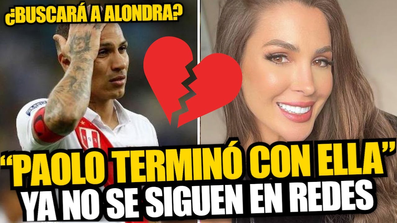 Ruptura De Paolo Guerrero Y Ana Paula Consorte Se Pelearon En Año