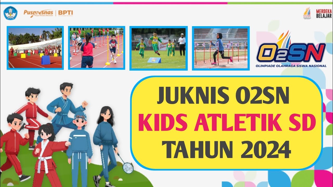 Juknis O2SN Atletik SD Tahun 2024 - YouTube