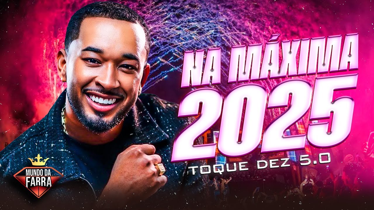 TOQUE DEZ 2025 - NA MÁXIMA 5.0 - REPERTÓRIO NOVO - MÚSICAS NOVAS ...