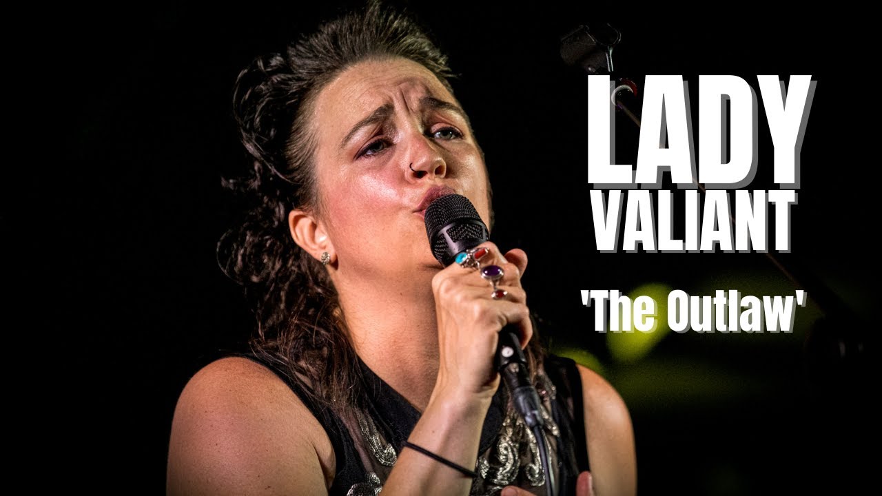 The Outlaw - Lady Valiant - YouTube
