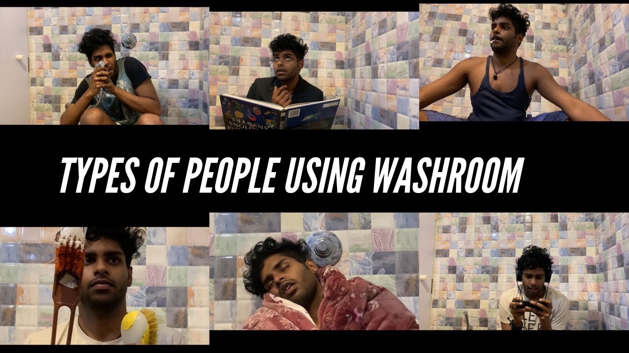 Types Of People Using Washroom - YouTube