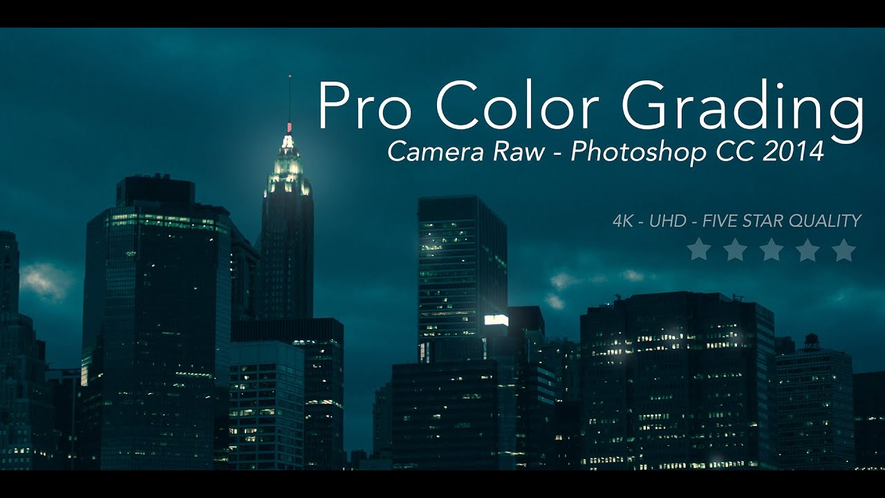 4k UHD - Pro Video Color Grading with Adobe Camera Raw - YouTube