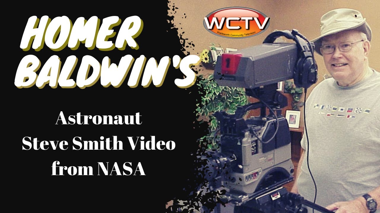 Homer Baldwin: #64 - Astronaut Steve Smith Video from NASA - YouTube