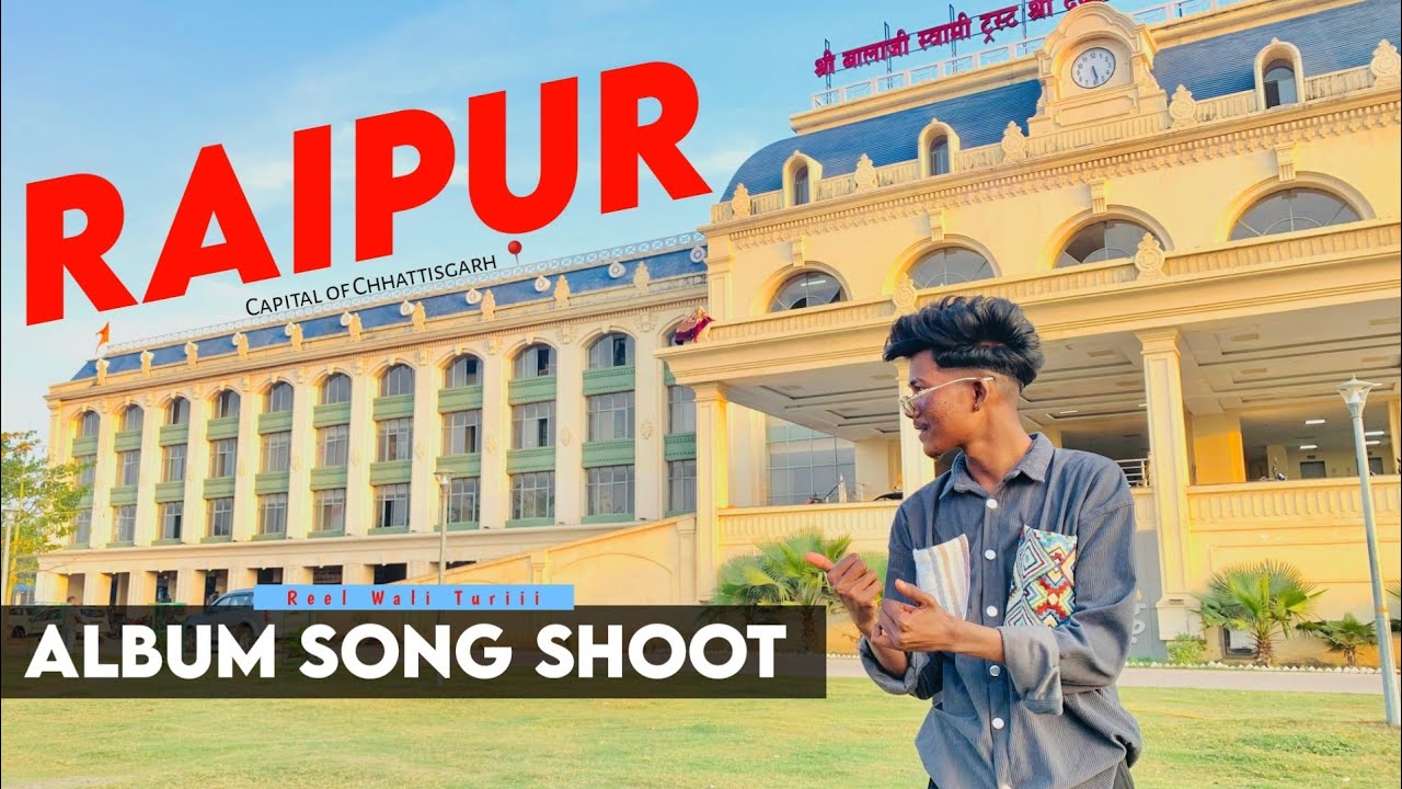 Album Song Shoot | Raipur Capital of Chhattisgarh 📍Dj Anshul Nagri/Anil ...