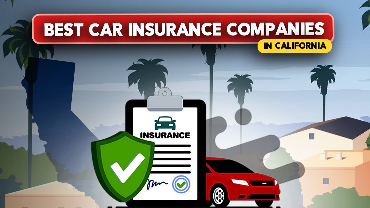Best Car Insurance Companies in California (2025) - YouTube