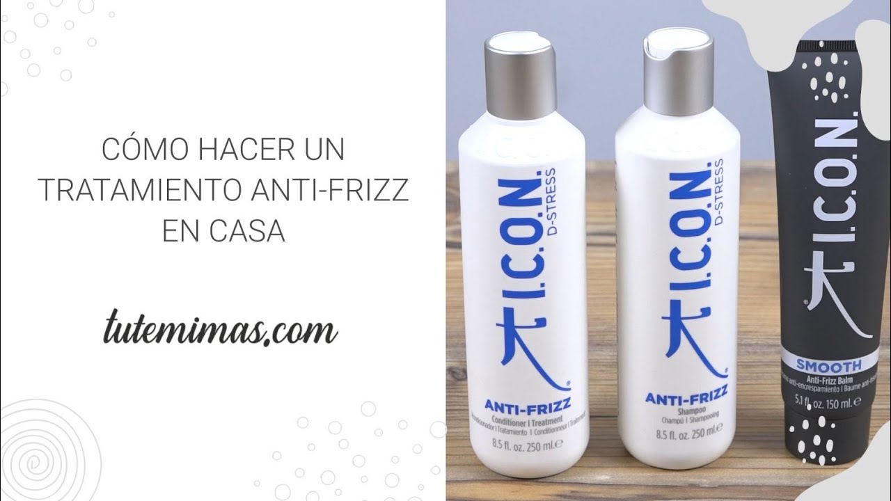 SOLUCIÓN PARA EL PELO ENCRESPADO 🌸 ICON ANTI - FRIZZ | tutemimas.com ...