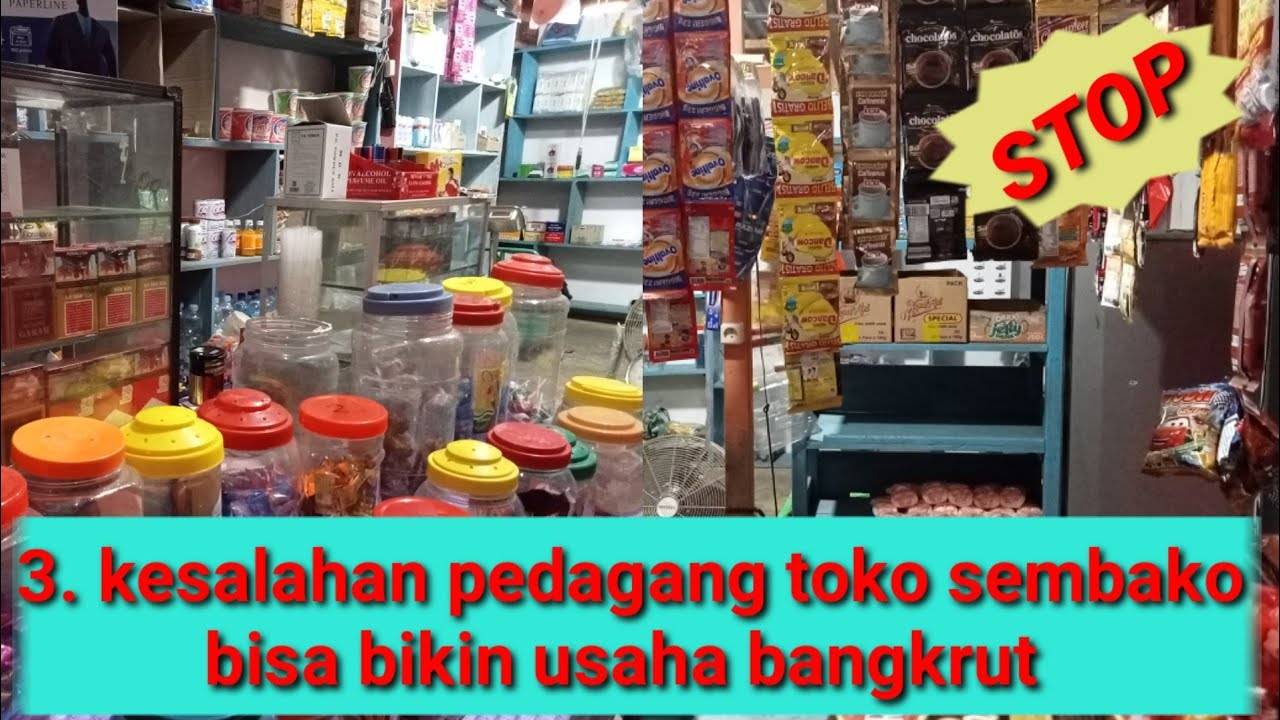 3 Kesalahan Pedagang Toko Sembako Bikin Bangkrut Youtube