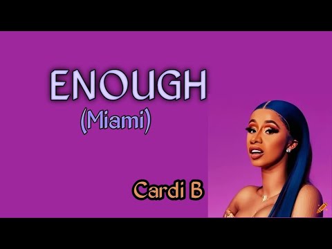 Cardi B Enough (Miami) unofficial Lyrics video - YouTube