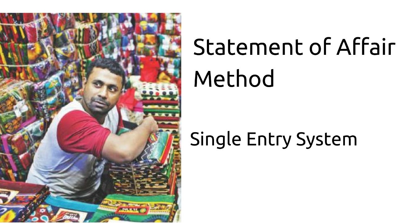 What Are Statement Of Affair Method Single Entry System Accounting what-are-statement-of-affair-method-single-entry-system-accounting