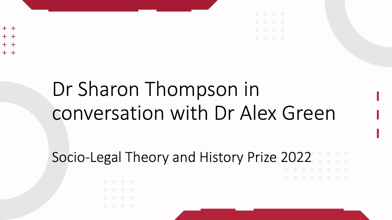 In conversation with Dr Sharon Thompson - Socio-Legal Theory and ...