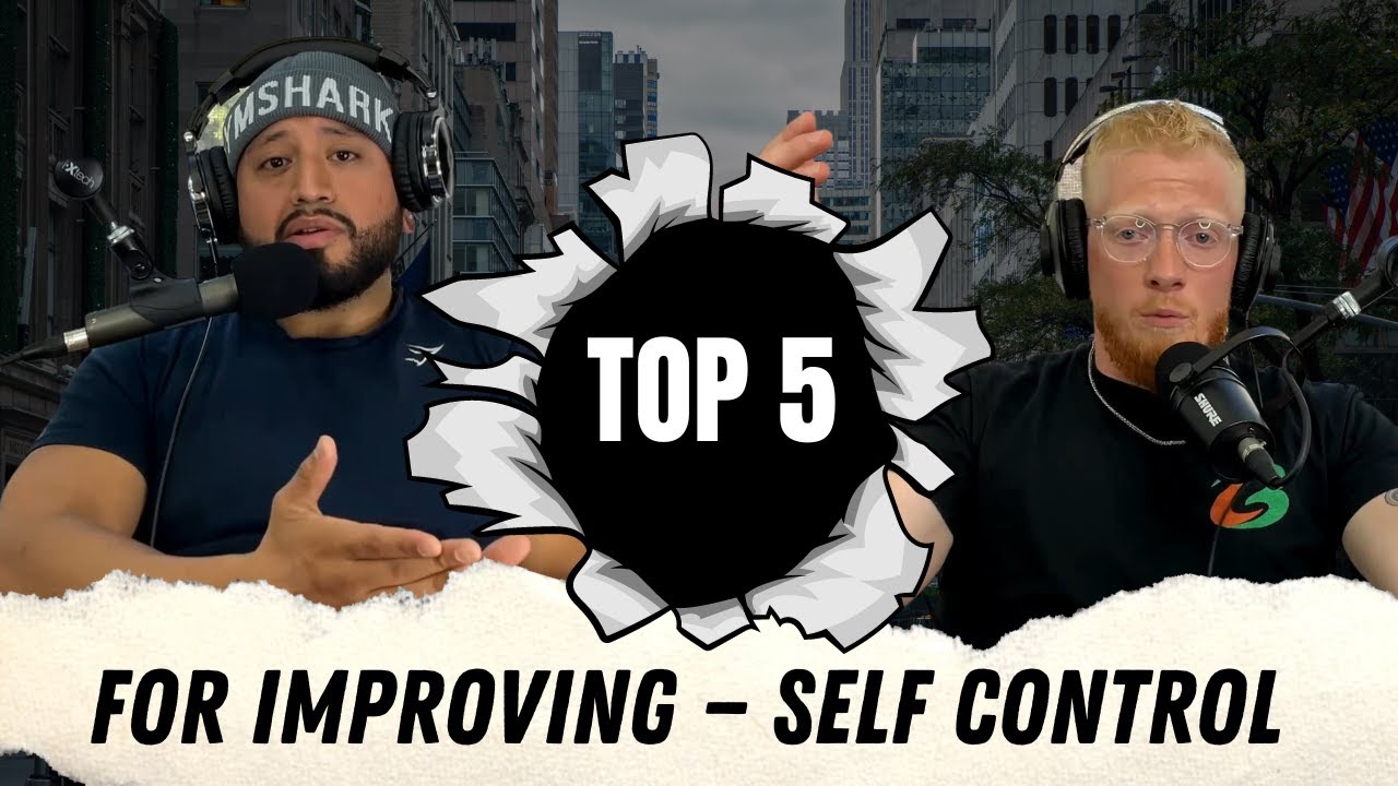 Top 5 for improving Self Control - YouTube