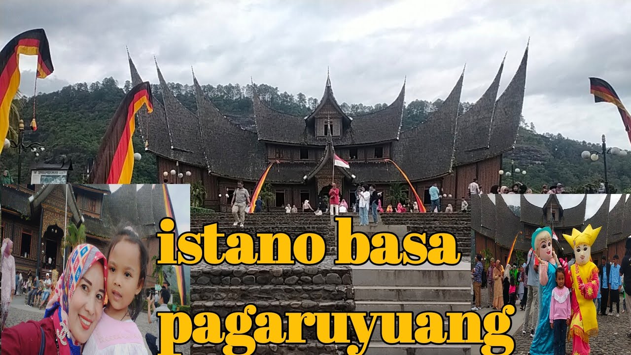 megahnya istano basa pagaruyuang || jalan-jalan keluarga || batu ...