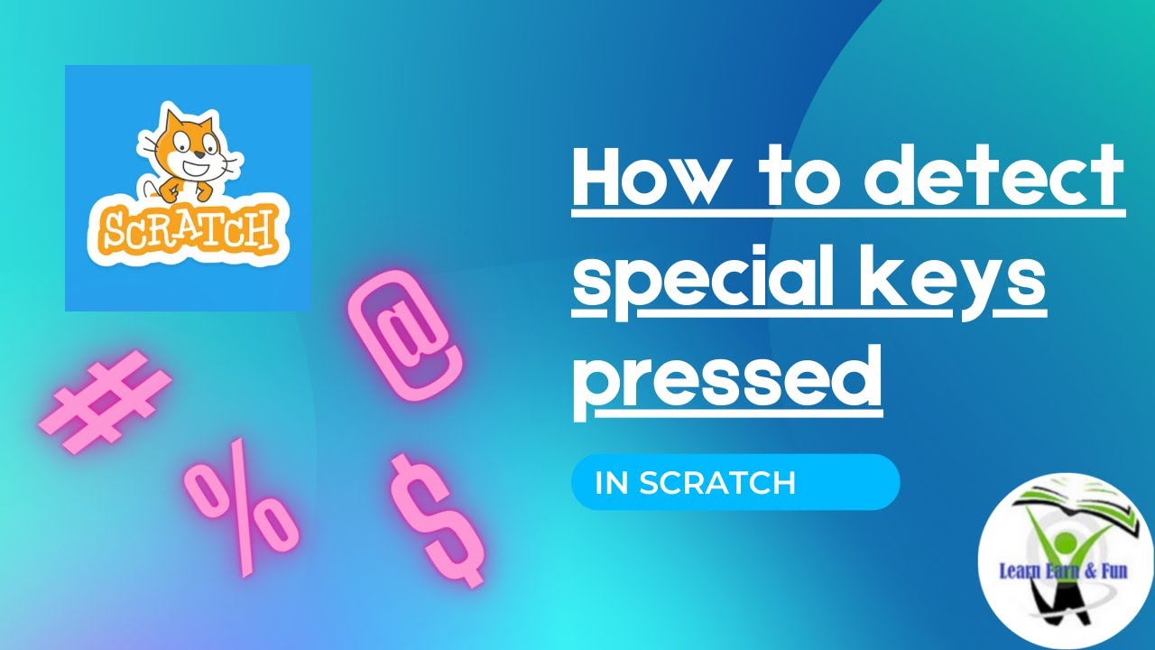Scratch Tips And Tricks How To Detect Special Keys Alpha Numeric Pressed Youtube