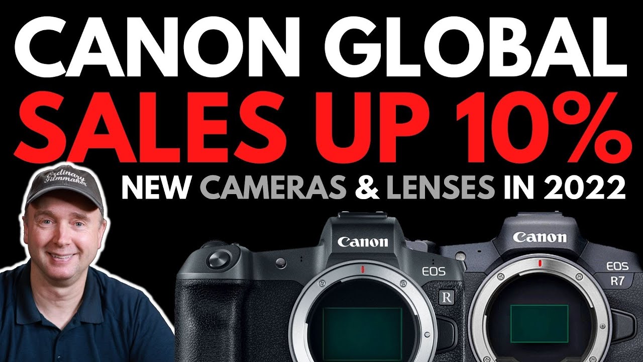 Canon Sales UP - NEW Cameras & Lenses in 2022 - YouTube