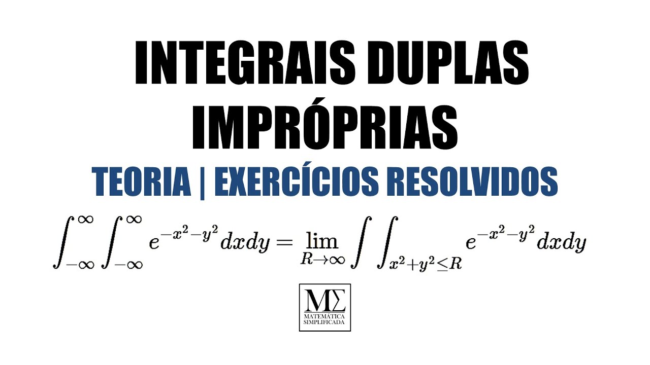 Como Calcular Integrais Duplas Impróprias? - YouTube