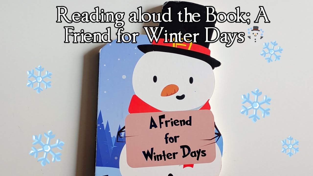 A Friend for Winter Days: Let's read this interesting Board Book ...
