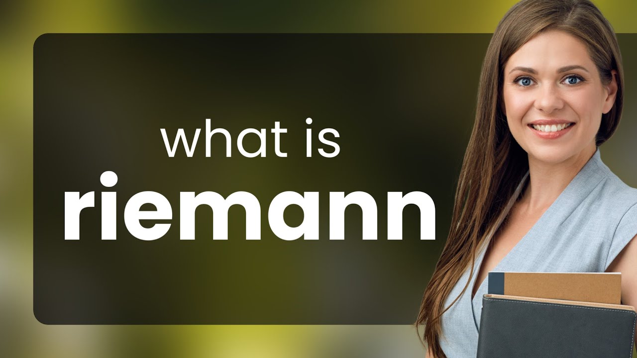 Riemann | what is RIEMANN meaning - YouTube