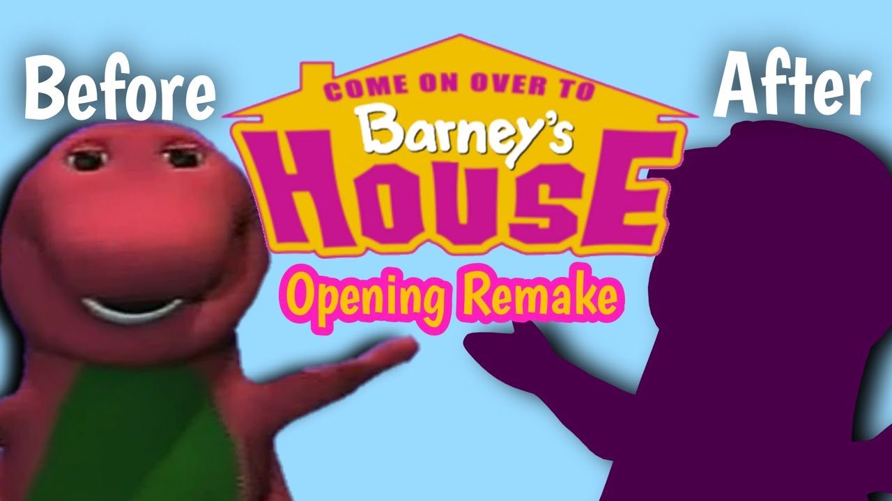 Come On Over To Barney's House (Opening Remake) - YouTube